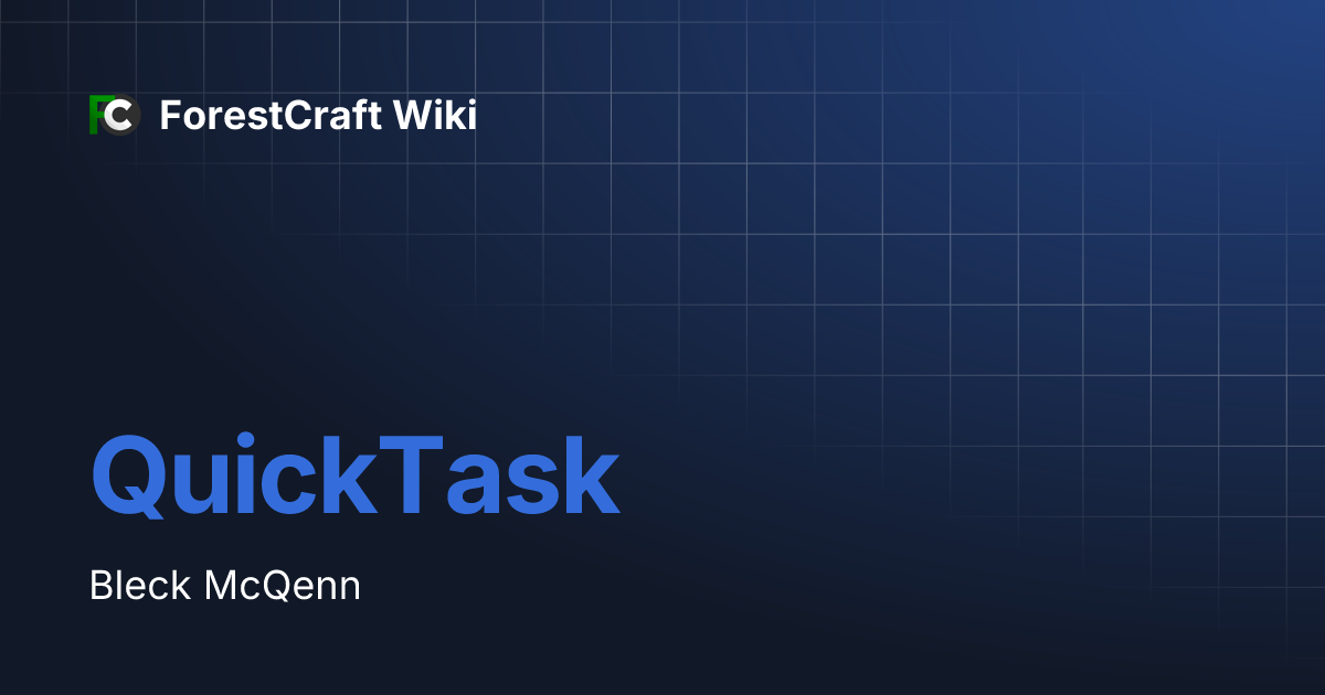 QuickTask | ForestCraft Wiki